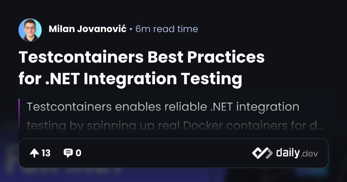 Testcontainers Best Practices for .NET Integration Testing
