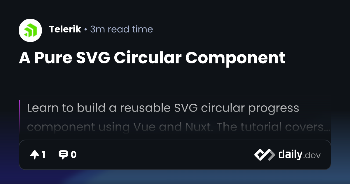 A Pure SVG Circular Component | daily.dev