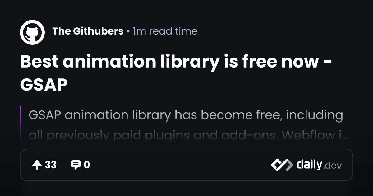 Best animation library is free now - GSAP | daily.dev