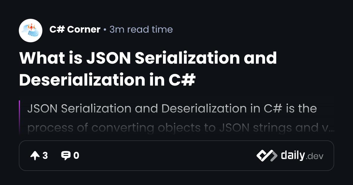 What is JSON Serialization and Deserialization in C#