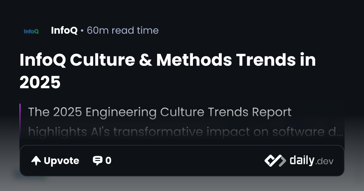 Infoq Culture Methods Trends In 2025 Daily Dev