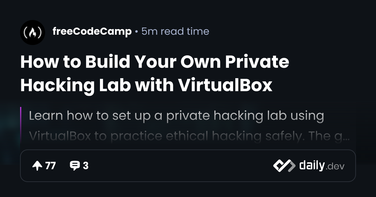 How To Build Your Own Private Hacking Lab With Virtualbox Dailydev