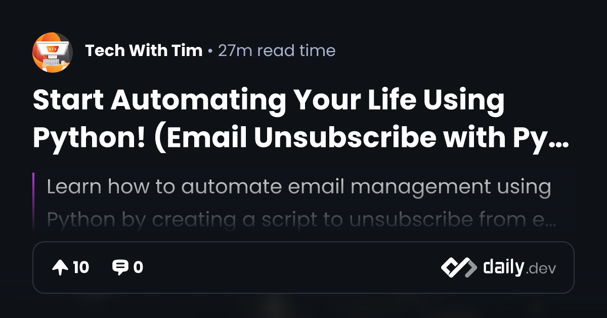 Start Automating Your Life Using Python Email Unsubscribe With Python