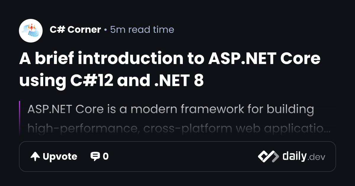 A brief introduction to ASP.NET Core using C#12 and .NET 8