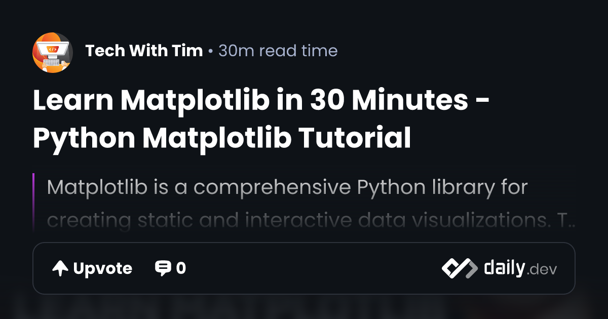 Learn Matplotlib in 30 Minutes - Python Matplotlib Tutorial