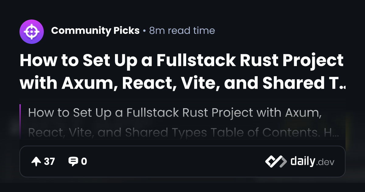 How to Set Up a Fullstack Rust Project with Axum, React, Vite, and ...