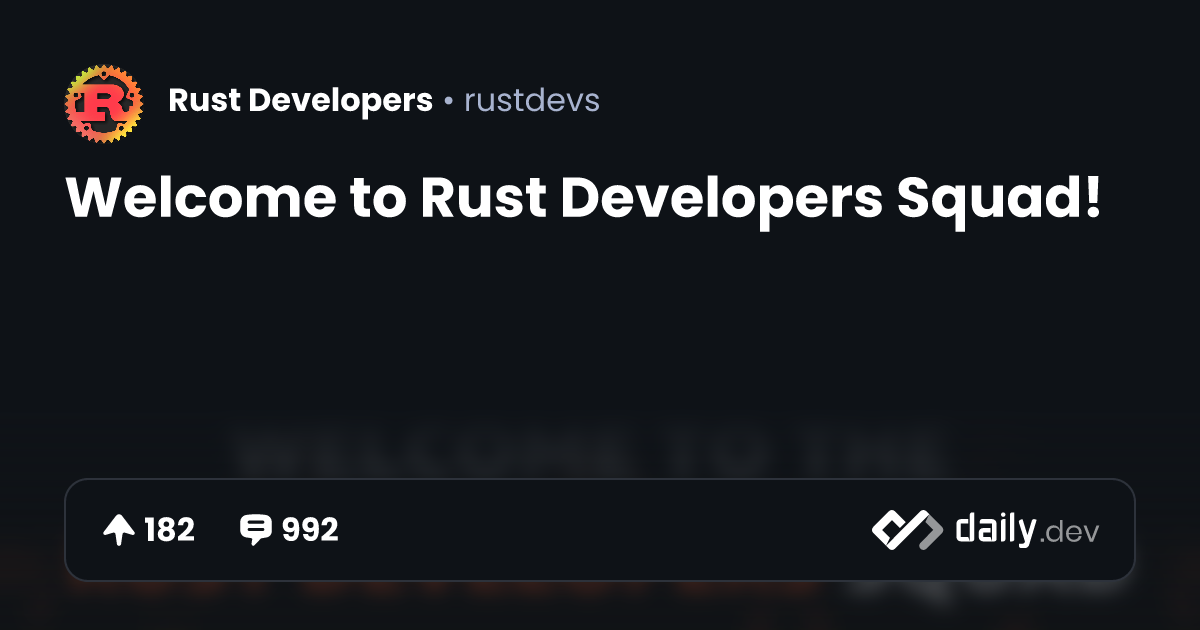 Welcome to Rust Developers Squad! | daily.dev