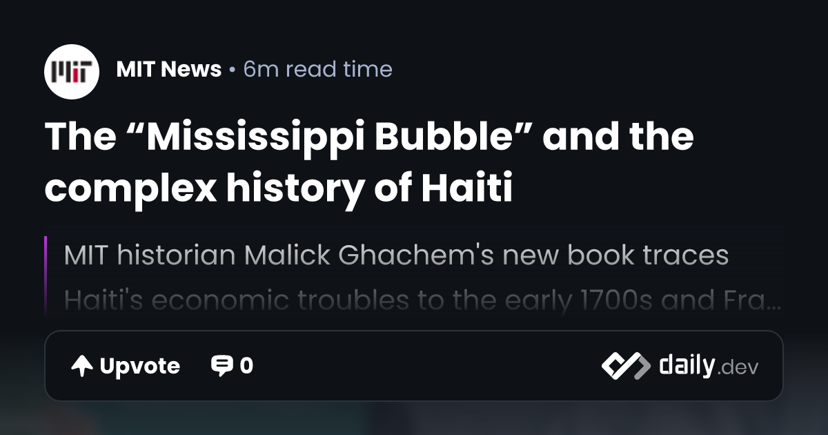 The “Mississippi Bubble” and the complex history of Haiti