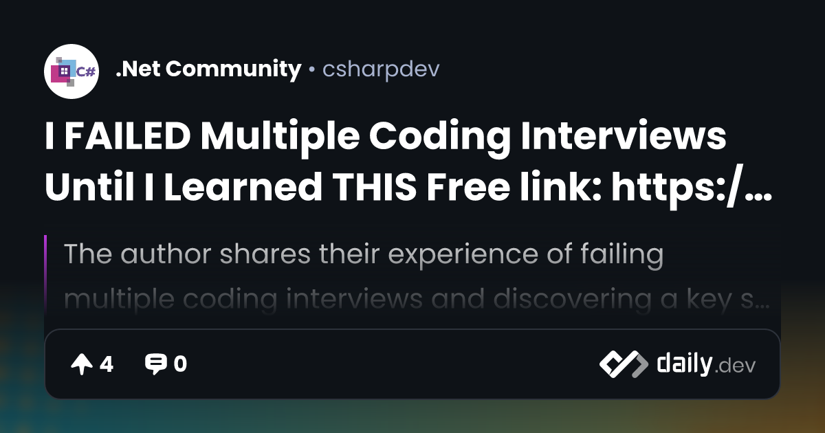 I Failed Multiple Coding Interviews Until I Learned