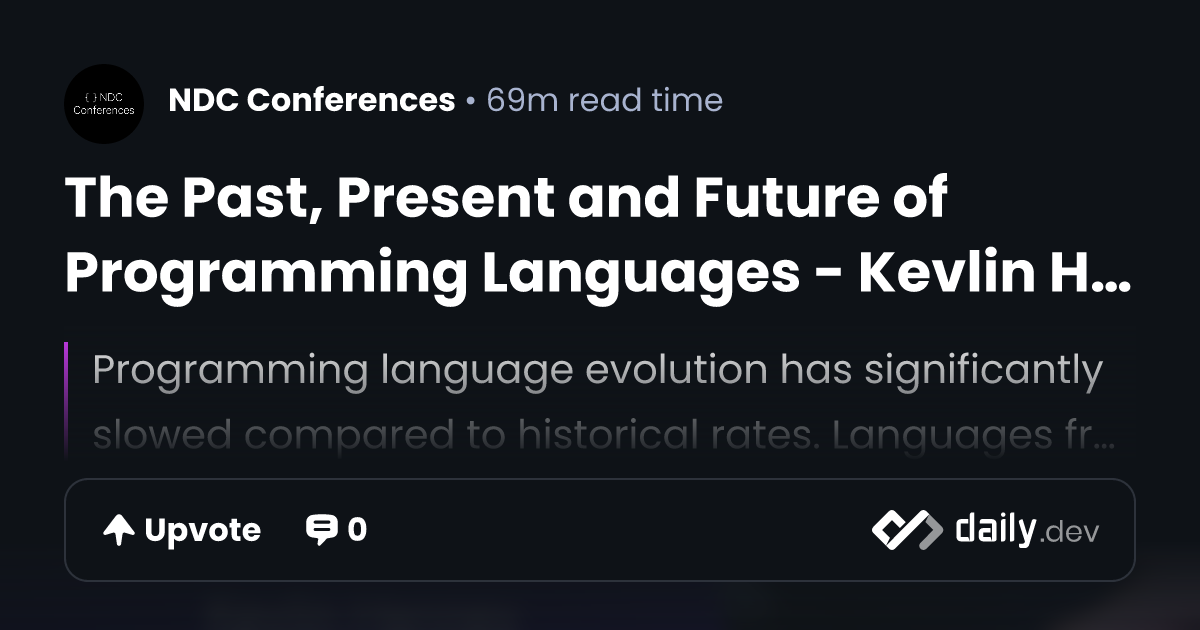 The Past, Present and Future of Programming Languages