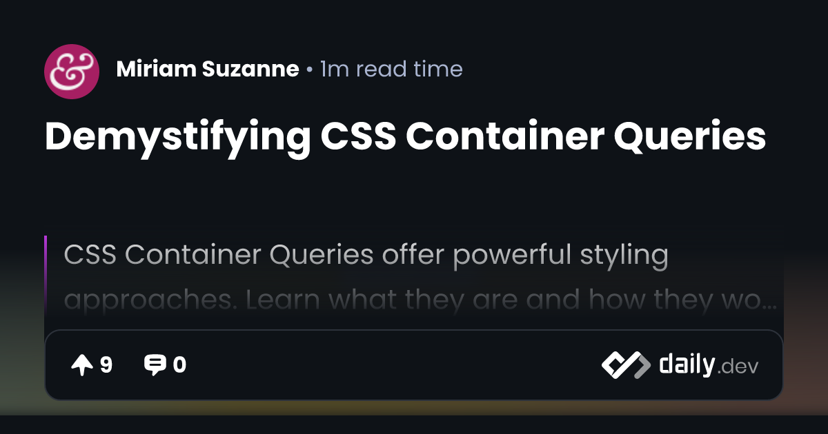 Demystifying CSS Container Queries | daily.dev