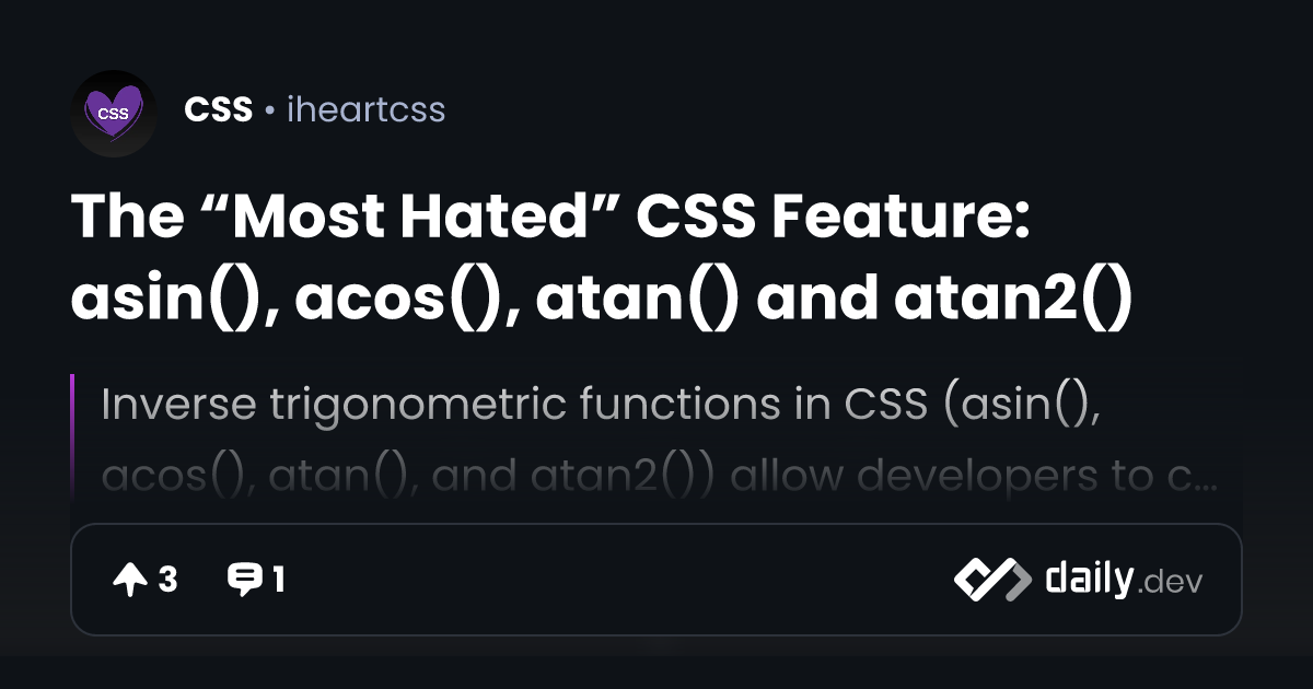 The “Most Hated” CSS Feature: asin(), acos(), atan() and...