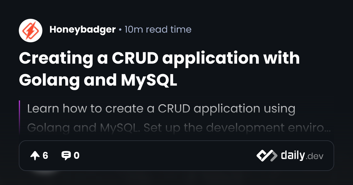 Creating A Crud Application With Golang And Mysql Daily Dev