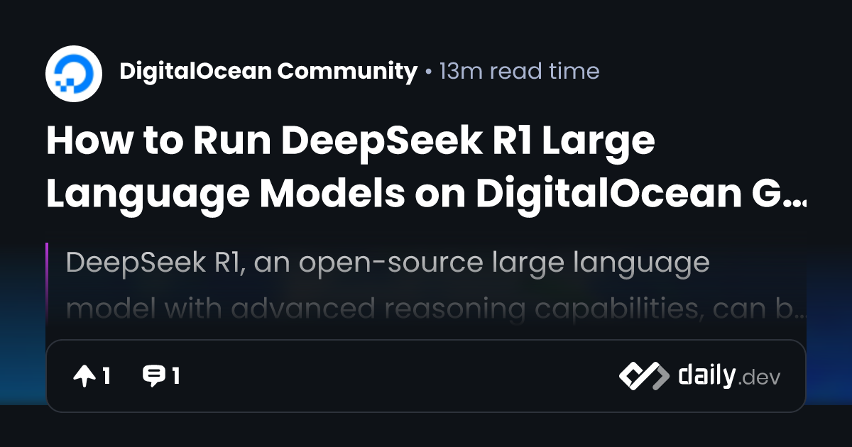 How to Run DeepSeek R1 Large Language Models on DigitalOcean GPU ...
