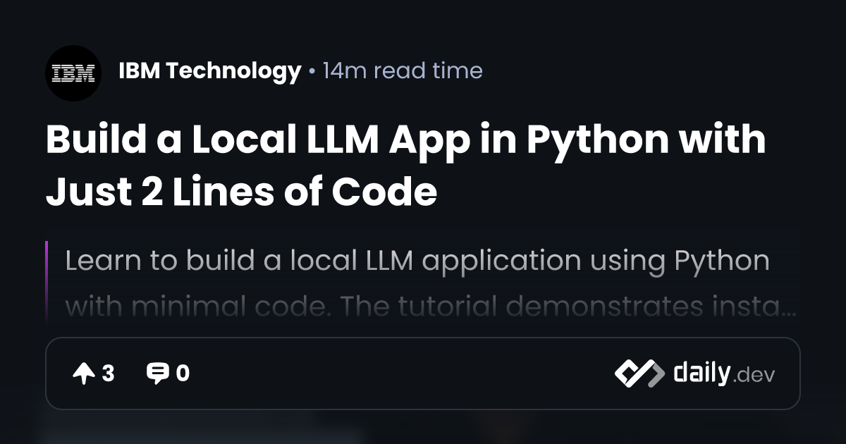 Build a Local LLM App in Python with Just 2 Lines of Code | daily.dev