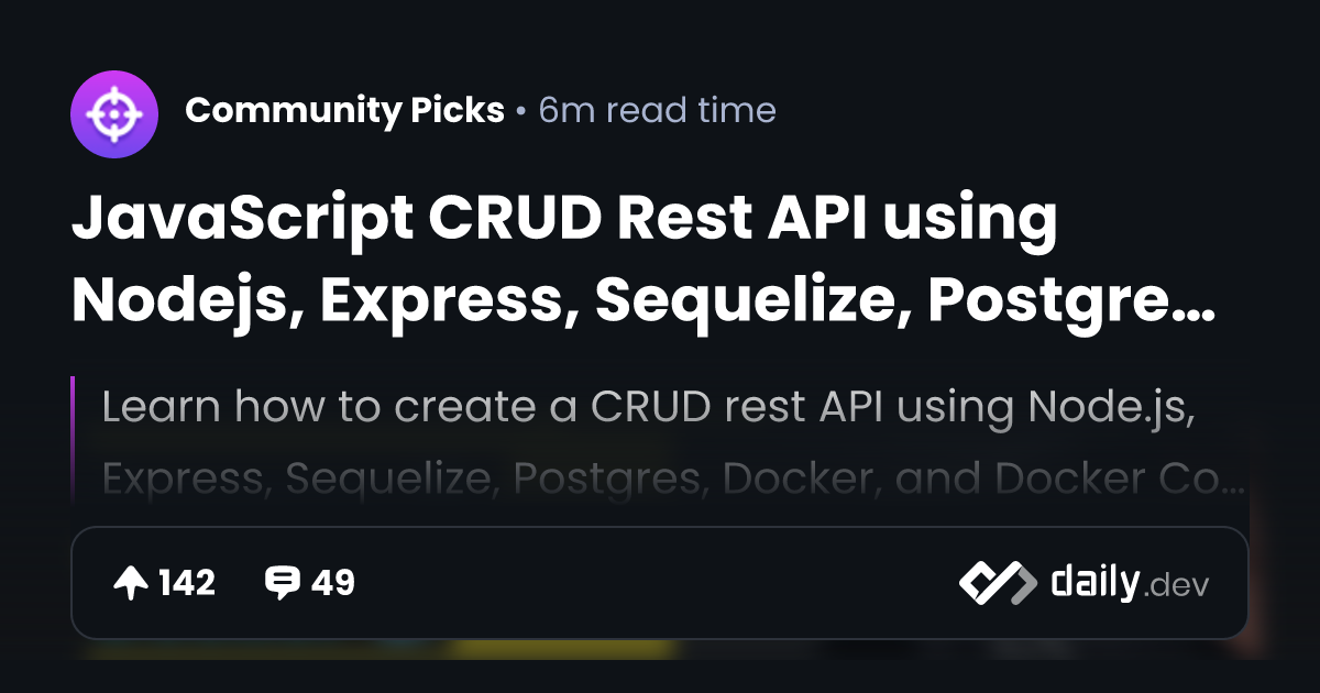 Javascript Crud Rest Api Using Nodejs Express Sequelize Postgres Docker And Docker Compose