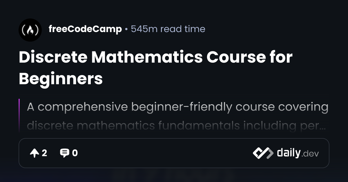 Discrete Mathematics Course for Beginners | daily.dev