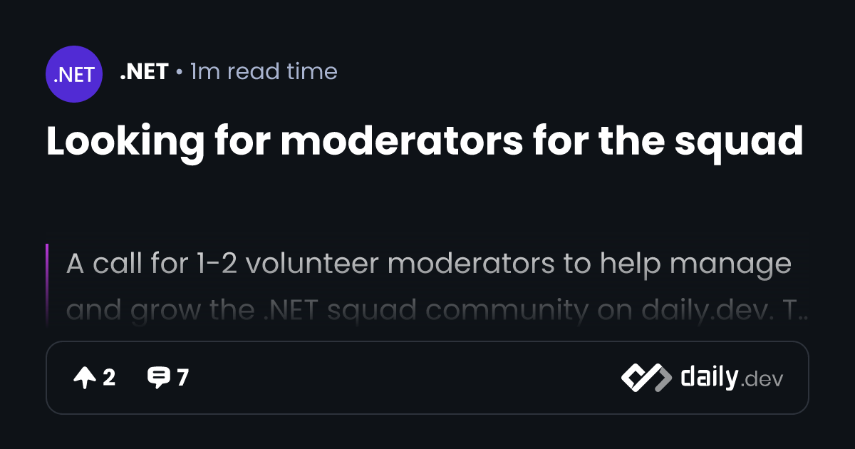 Looking for moderators for the squad | daily.dev