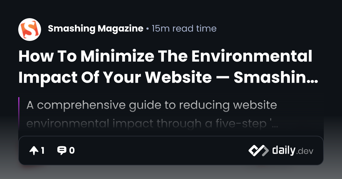 How To Minimize The Environmental Impact Of Your Website — Smashing ...