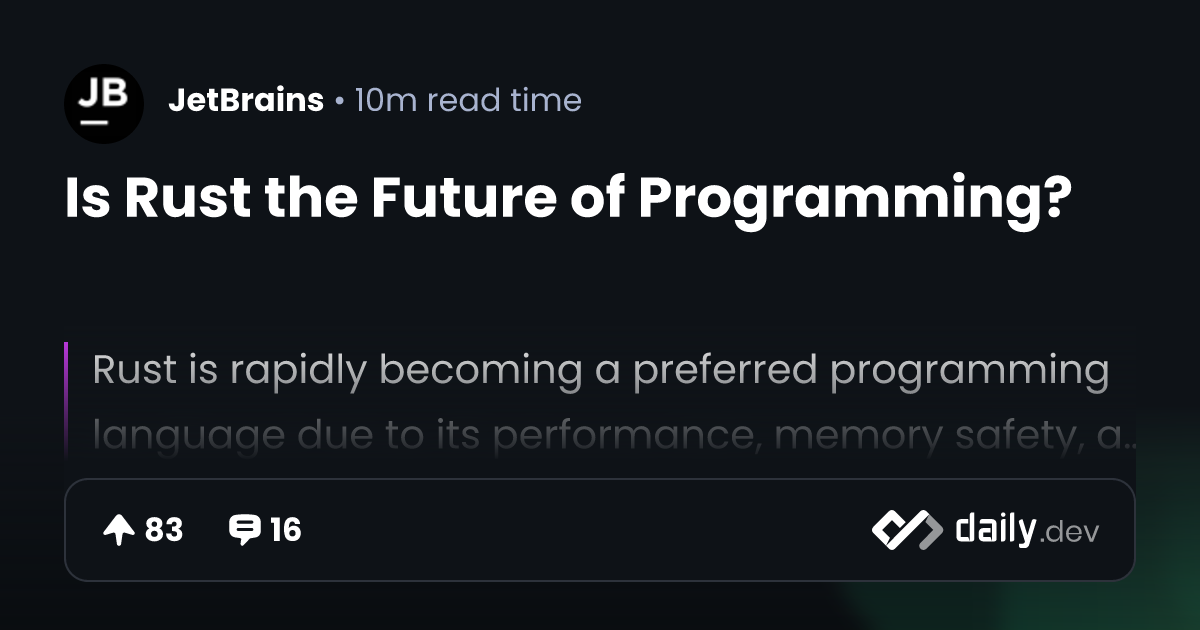 Is Rust the Future of Programming? | daily.dev