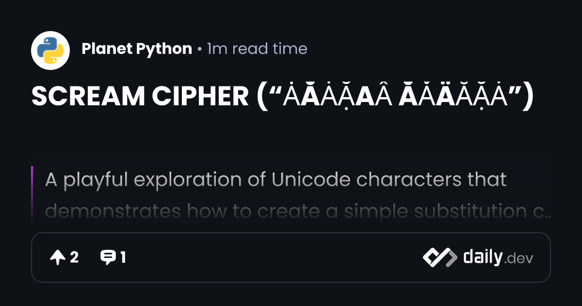 SCREAM CIPHER (“ǠĂȦẶAẦ ĂǍÄẴẶȦ”) | daily.dev