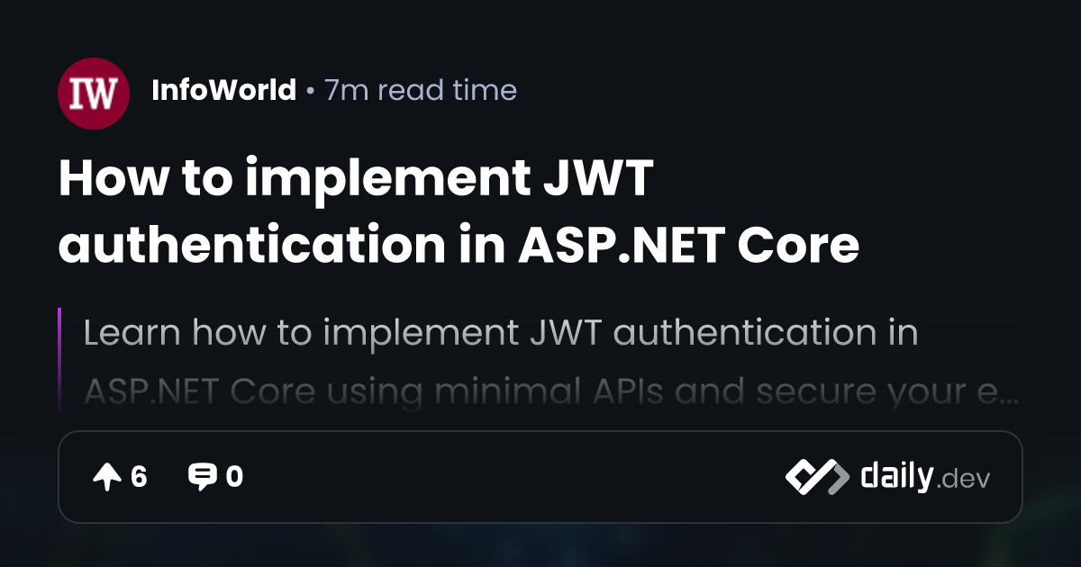 How to implement JWT authentication in ASP.NET Core | daily.dev