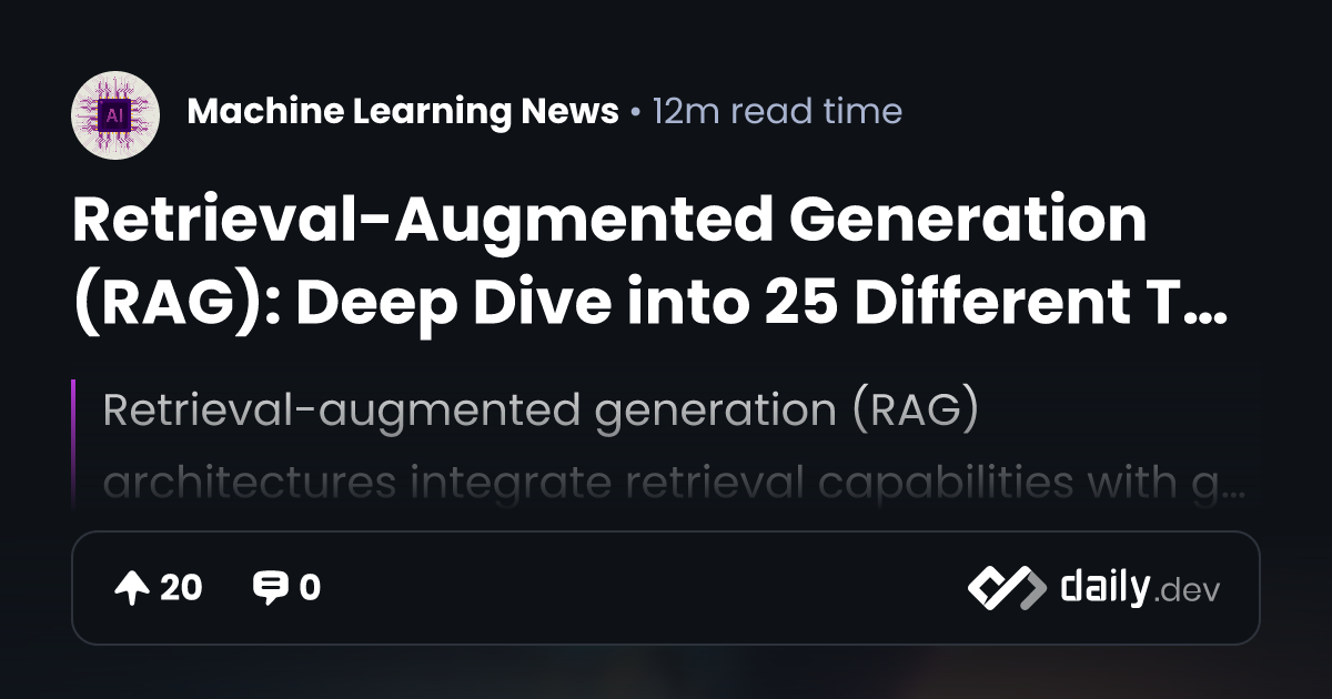Retrieval-Augmented Generation (RAG): Deep Dive into 25 Different Types ...