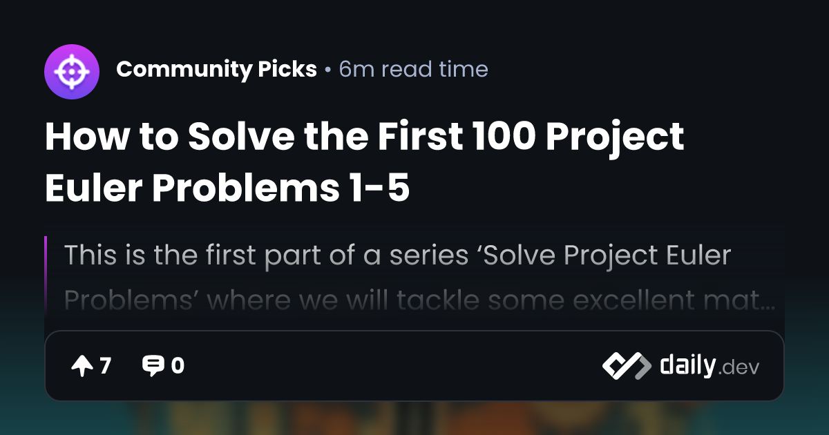 How to Solve the First 100 Project Euler Problems 1-5