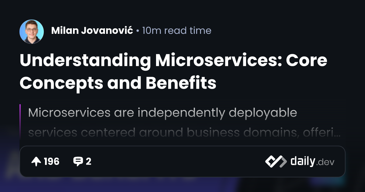 Understanding Microservices: Core Concepts and Benefits