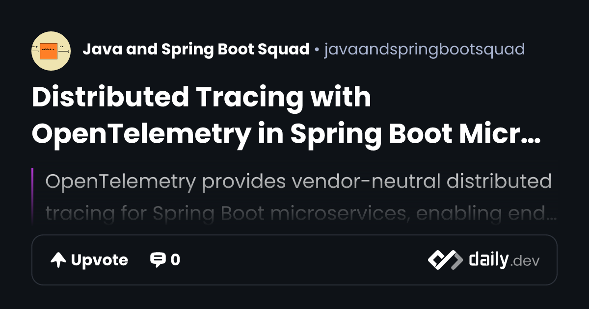 Distributed Tracing with OpenTelemetry in Spring Boot...