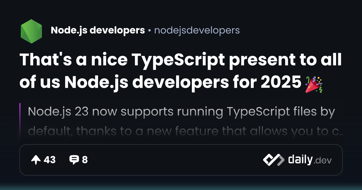 That's a nice TypeScript present to all of us Node.js developers for ...