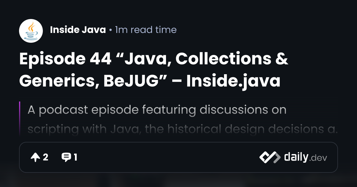 Episode 44 “Java, Collections & Generics, BeJUG”