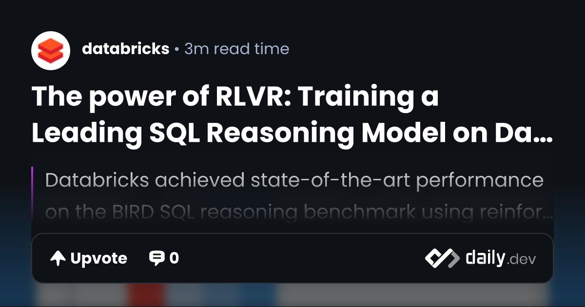 The power of RLVR: Training a Leading SQL Reasoning Model on Databricks ...