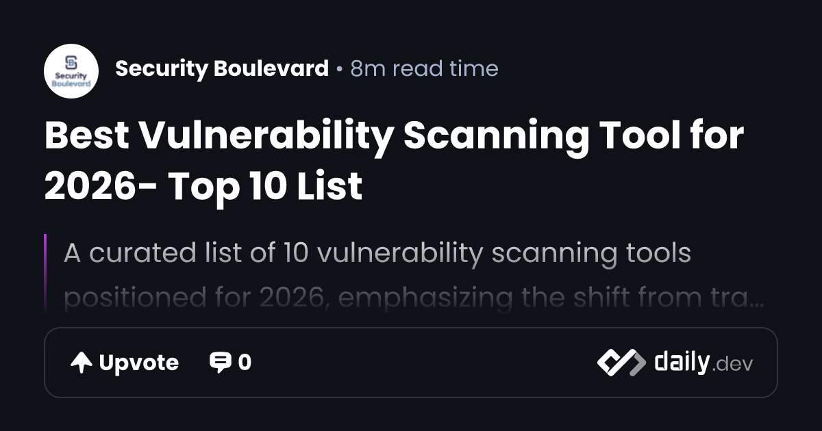 Best Vulnerability Scanning Tool for 2026- Top 10 List