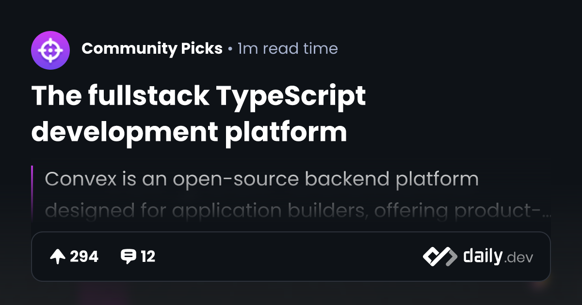 The fullstack TypeScript development platform | daily.dev