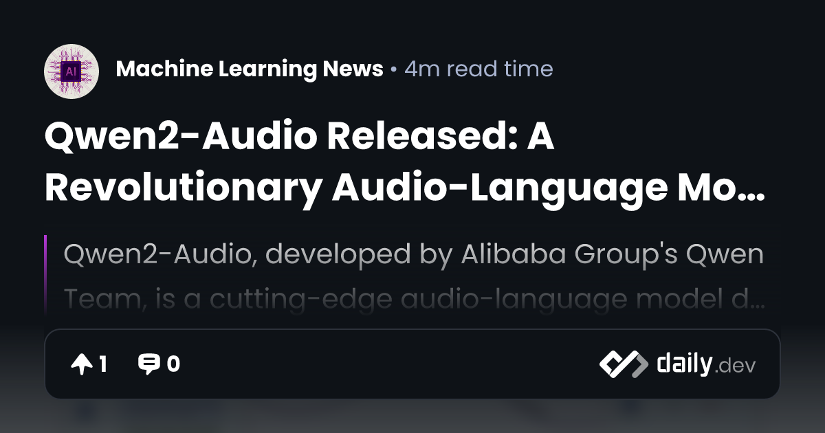 Qwen2-Audio Released: A Revolutionary Audio-Language...