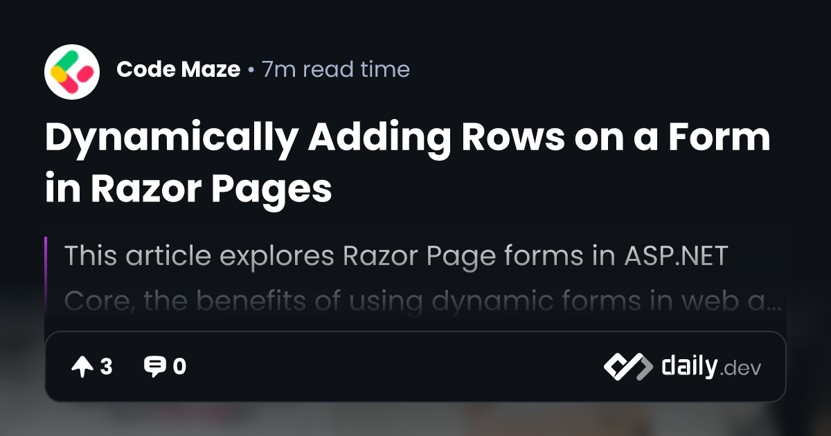 Dynamically Adding Rows on a Form in Razor Pages | daily.dev