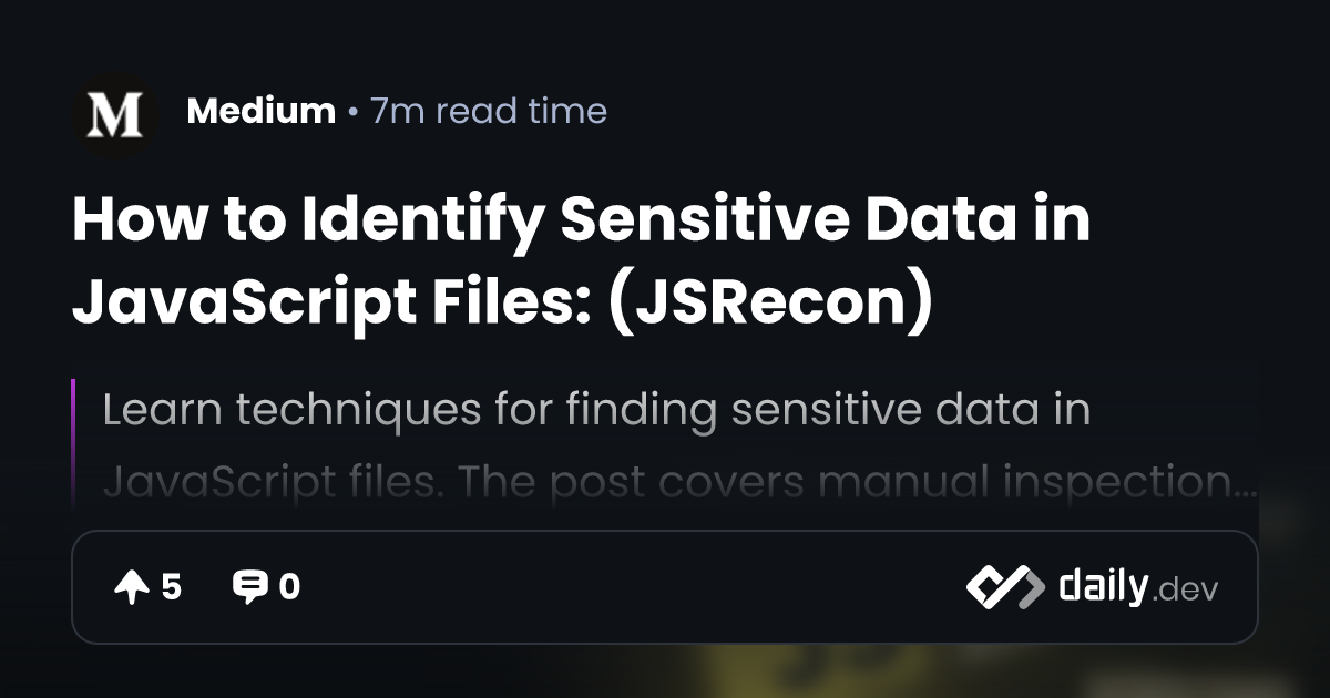 How to Identify Sensitive Data in JavaScript Files:...