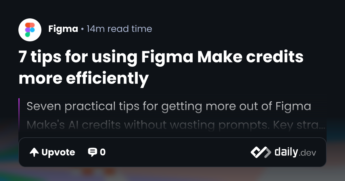 7 tips for using Figma Make credits more efficiently