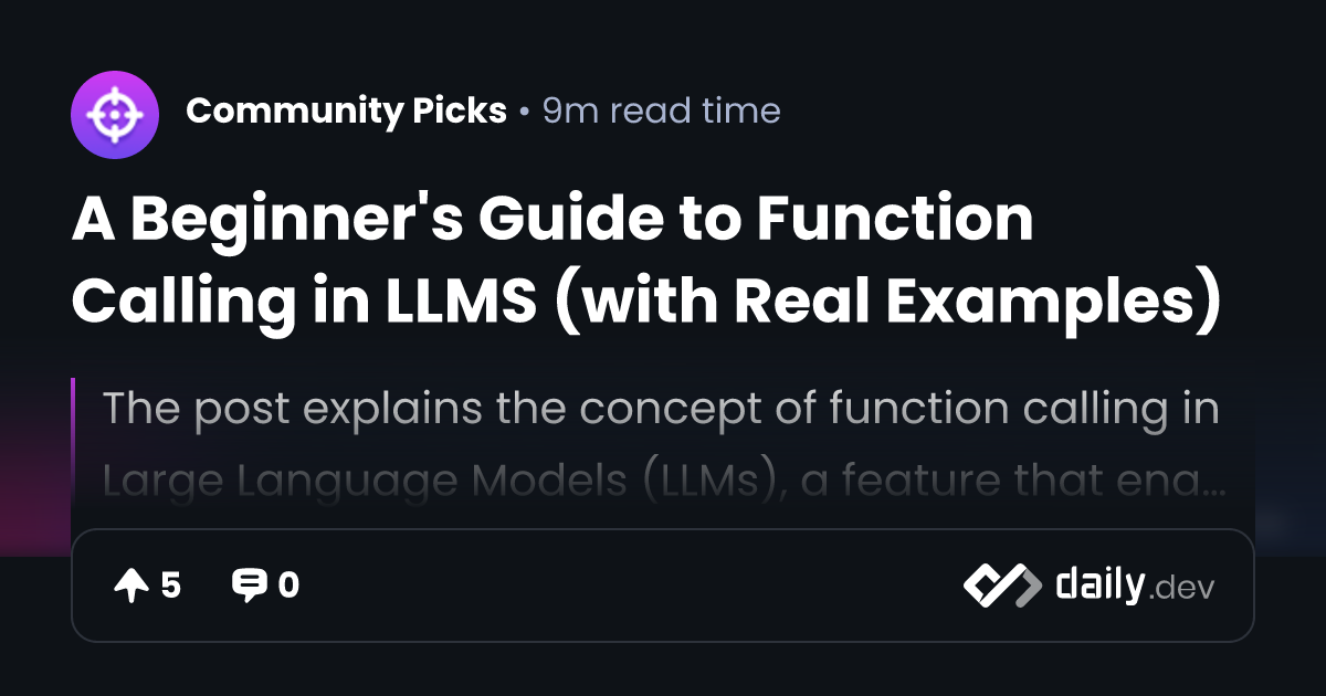 A Beginners Guide To Function Calling In Llms With Real Examples Dailydev 