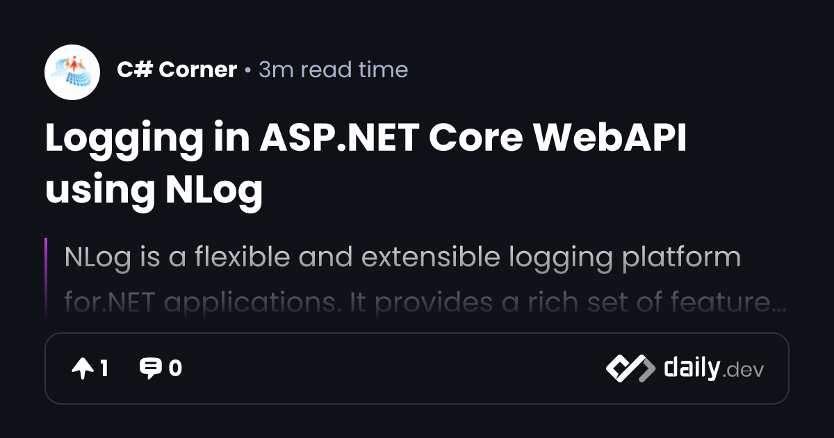 Logging in ASP.NET Core WebAPI using NLog | daily.dev