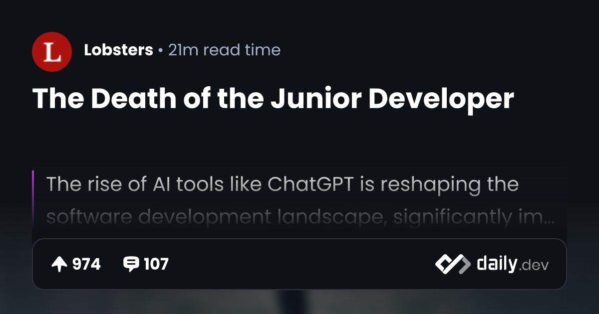 The Death of the Junior Developer | daily.dev