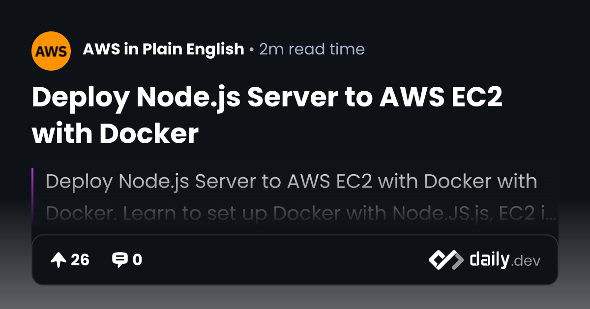 Deploy Node.js Server to AWS EC2 with Docker | daily.dev