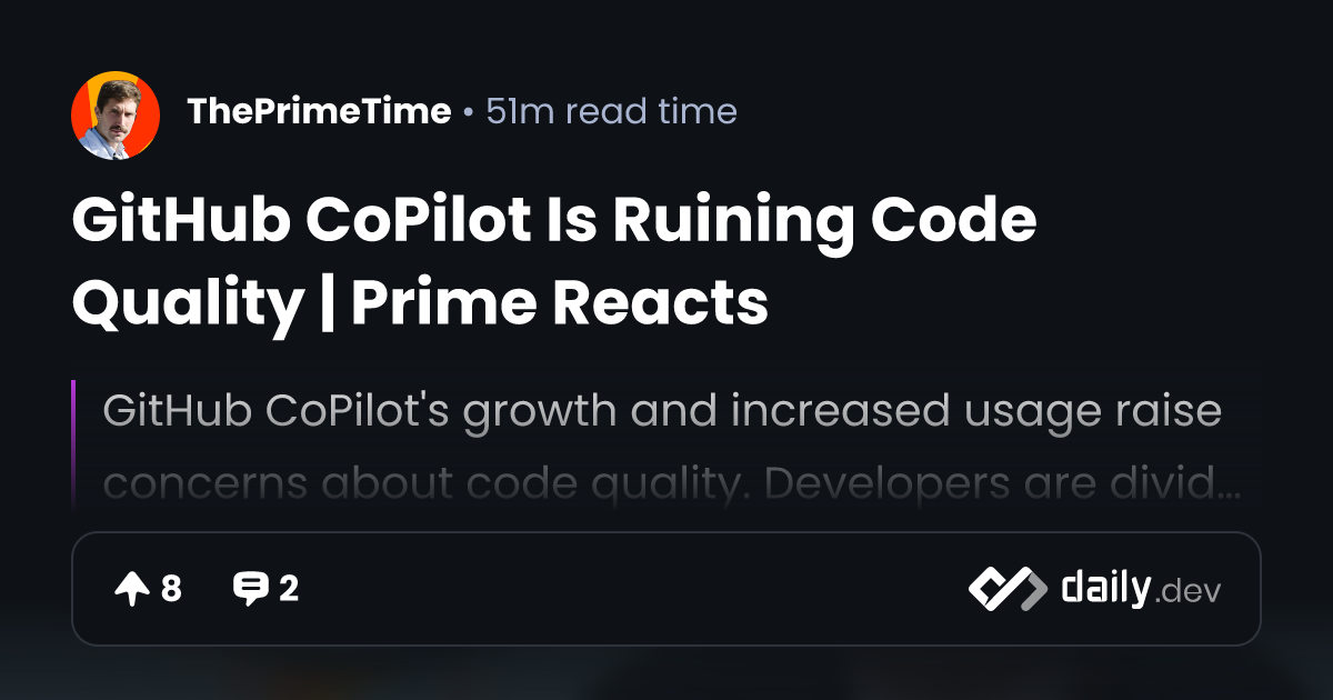 Github Copilot Is Ruining Code Quality Prime Reacts Daily Dev