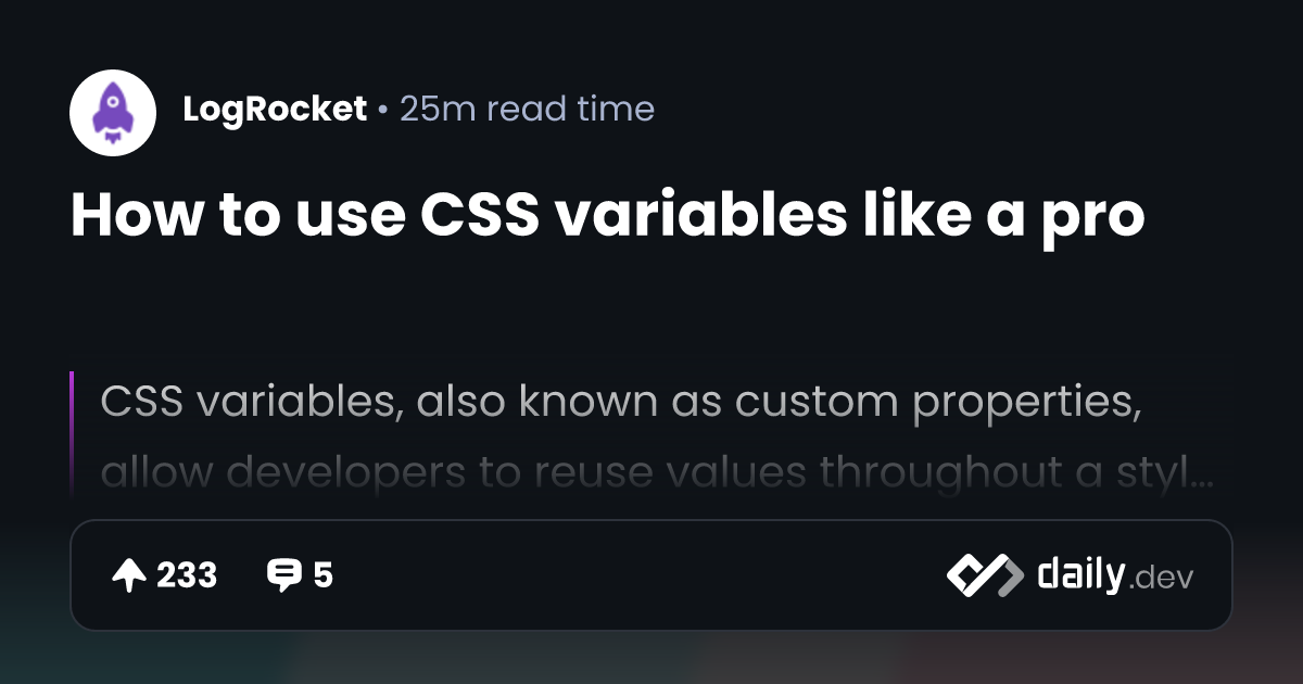 How to use CSS variables like a pro | daily.dev