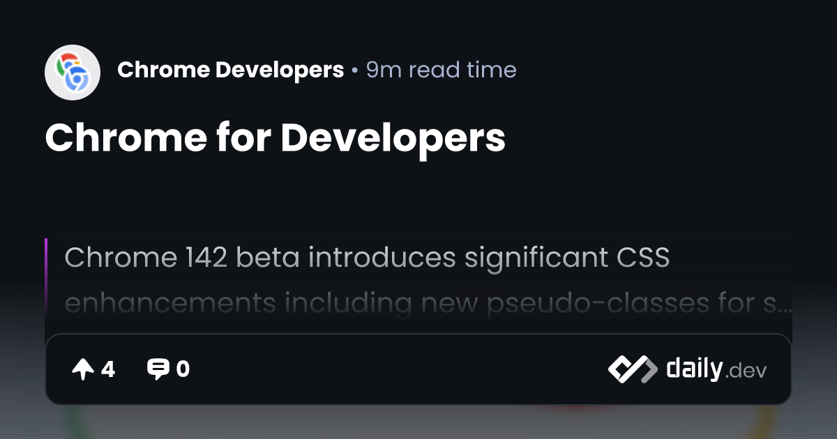 Chrome for Developers | daily.dev