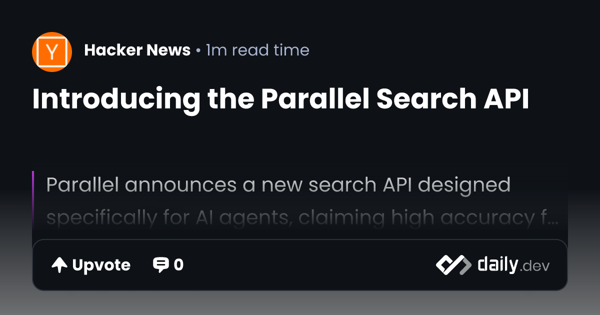 Introducing the Parallel Search API | daily.dev