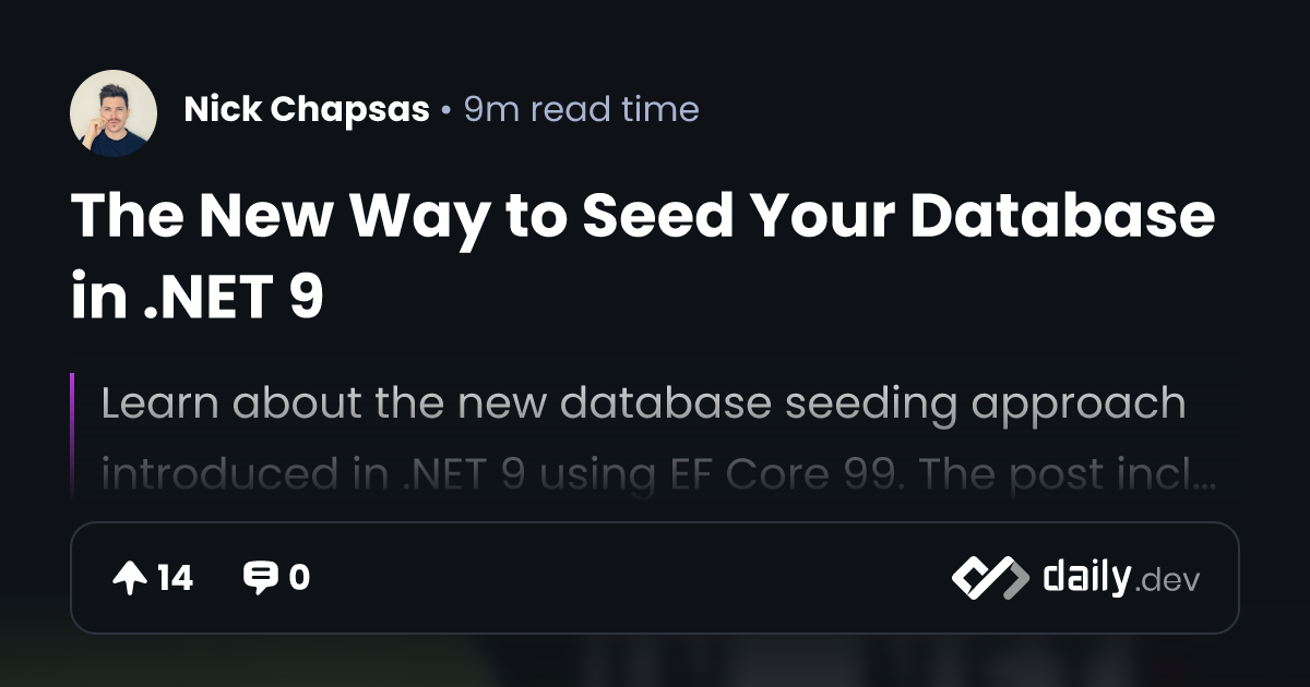 The New Way to Seed Your Database in .NET 9 | daily.dev