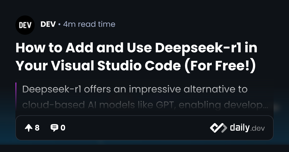 How to Add and Use Deepseek-r1 in Your Visual Studio Code (For Free ...