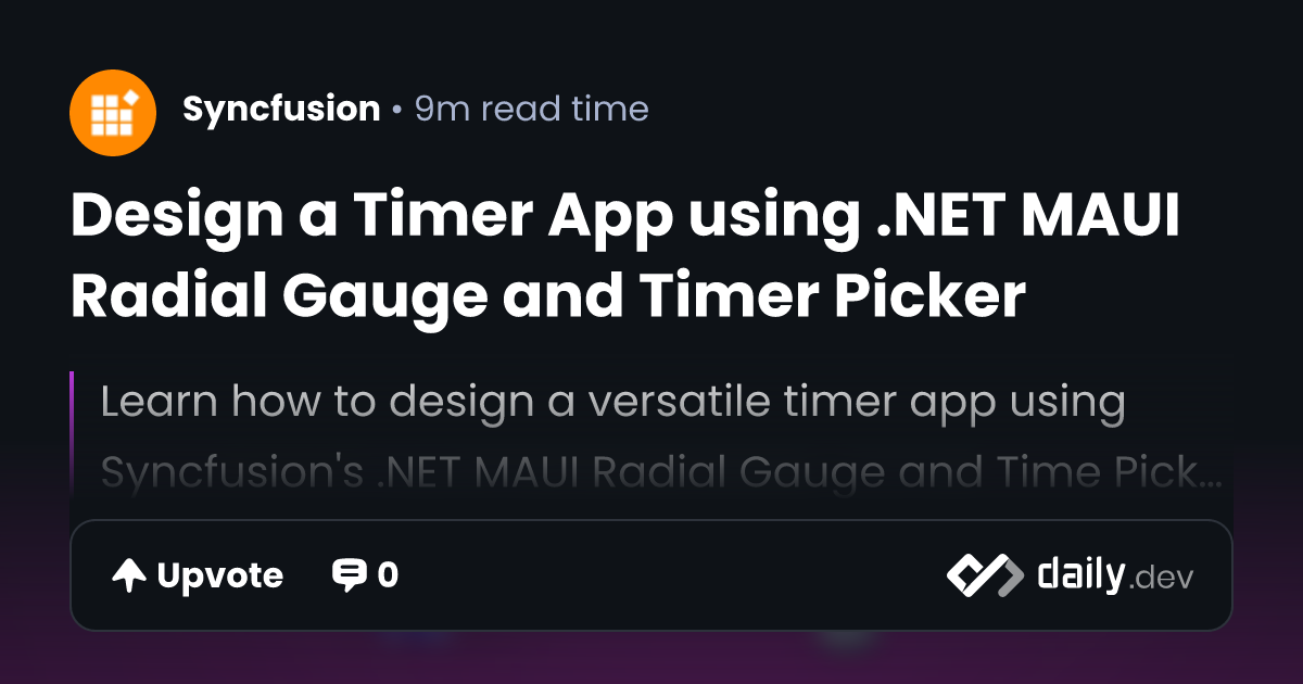Design a Timer App using .NET MAUI Radial Gauge and Timer Picker ...